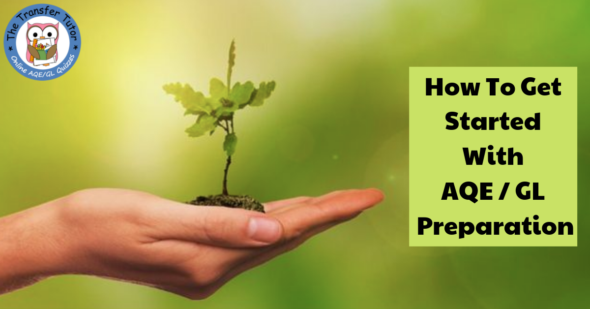 Top Tips For AQE / GL Preparation - The Transfer Tutor